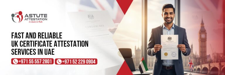 Trusted Certificate Attestation Services – Abu Dhabi, Dubai & Sharjah